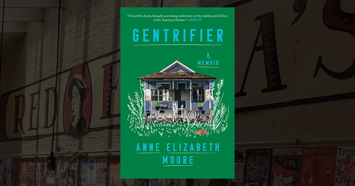 Gentrifier: A Memoir