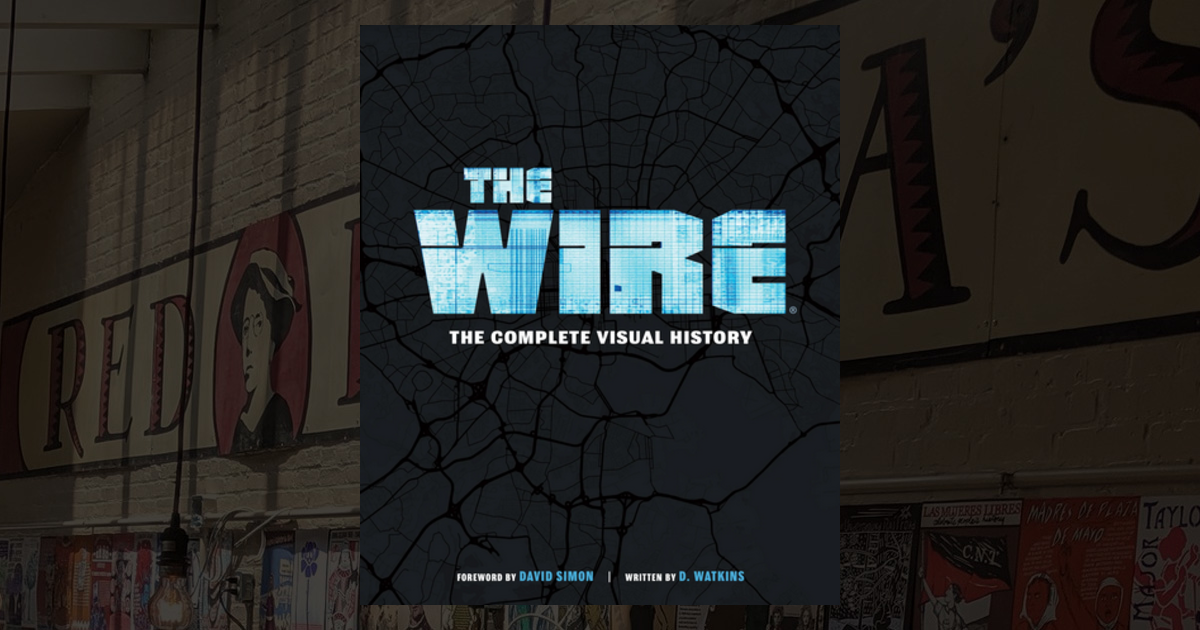 The Wire: The Complete Visual History