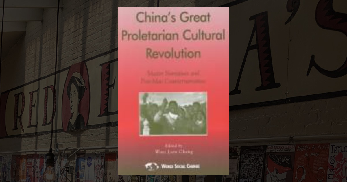 -- China's Great Proletarian Cultural Revolution: Master Narratives and ...