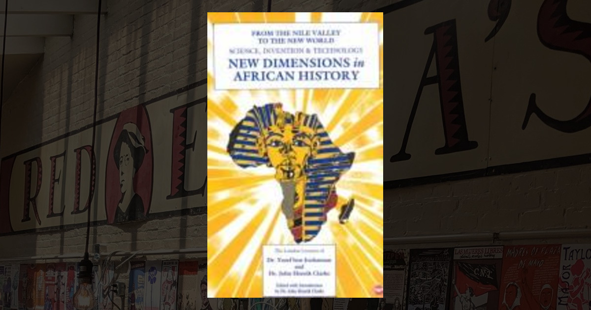 -- New Dimensions in African History: The London Lectures of Dr. Yosef ...