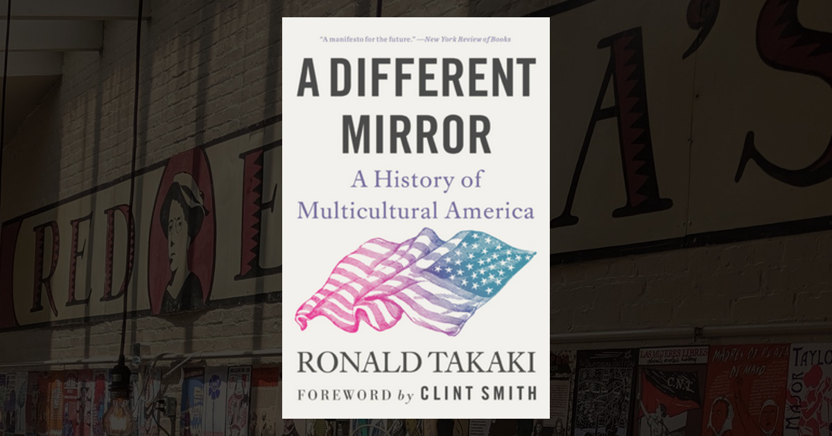 A Different Mirror: A History of Multicultural America (30th ...