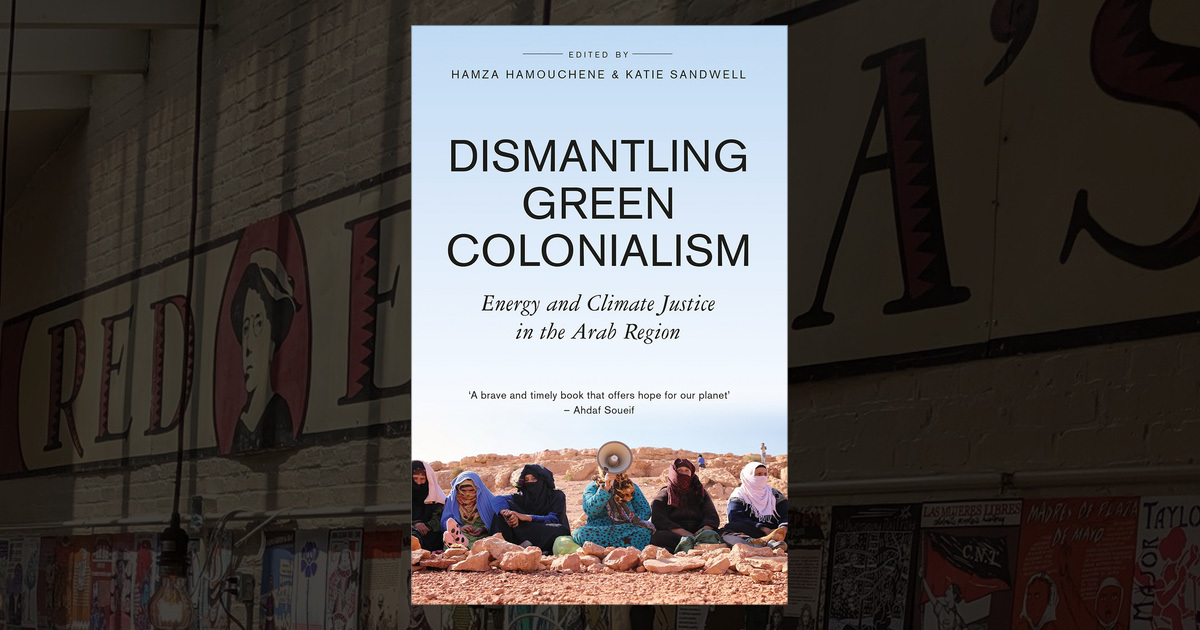 Dismantling Green Colonialism