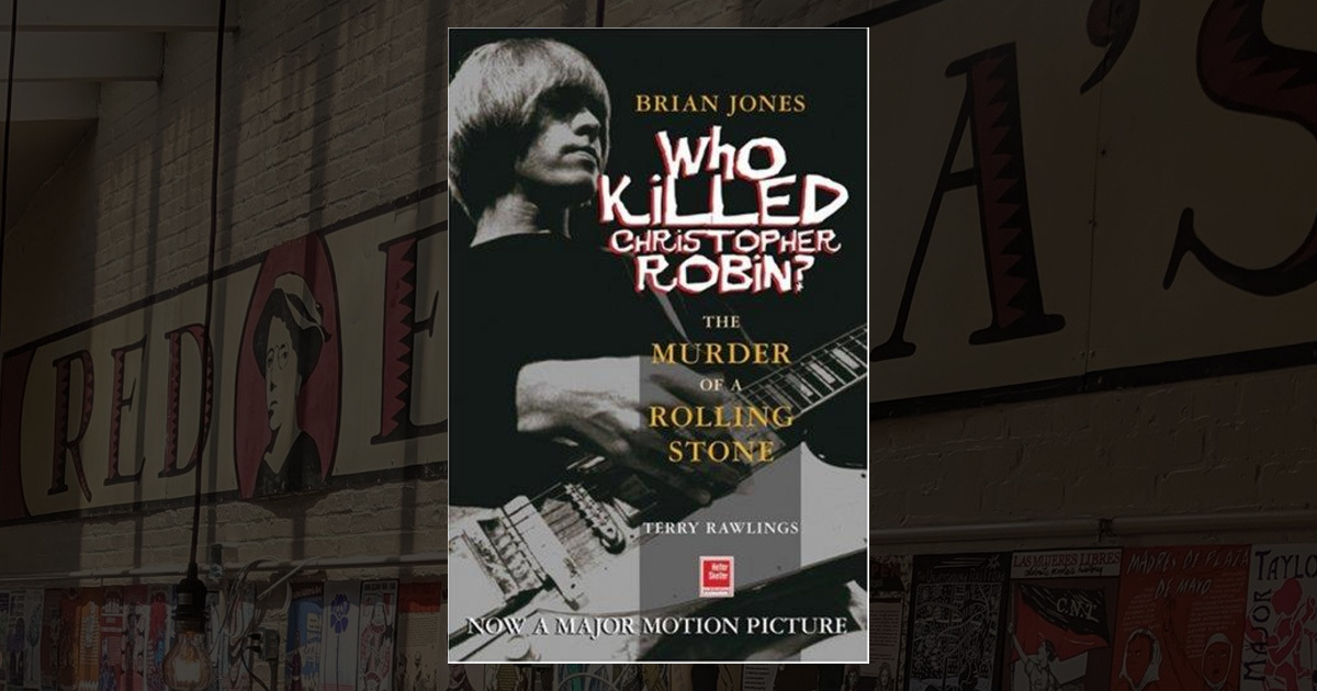 -- Brian Jones: Who Killed Christopher Robin? : the Truth Behind the ...