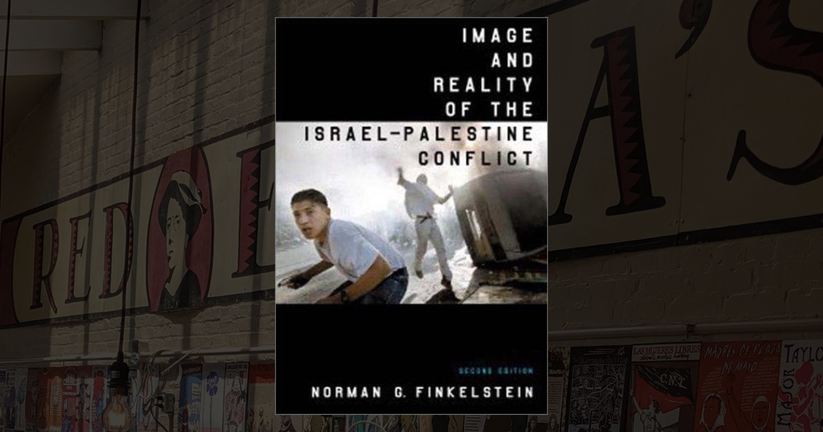Image and Reality of the Israel-Palestine Conflict, New and Revised ...