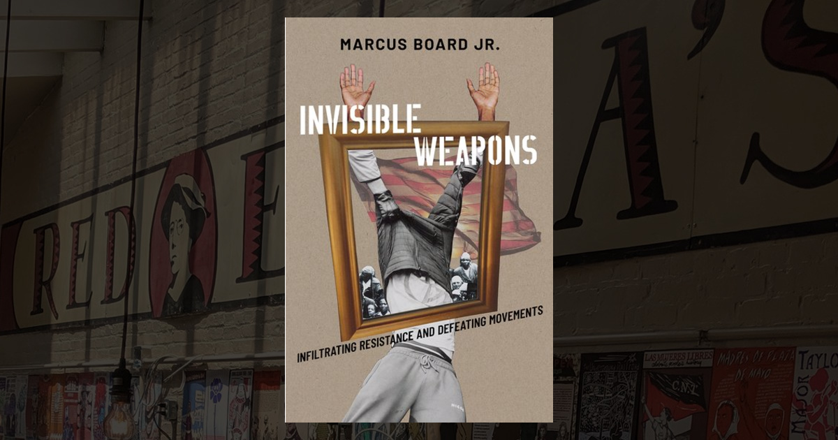 Invisible Weapons: Infiltrating Resistance and Defeating Movements
