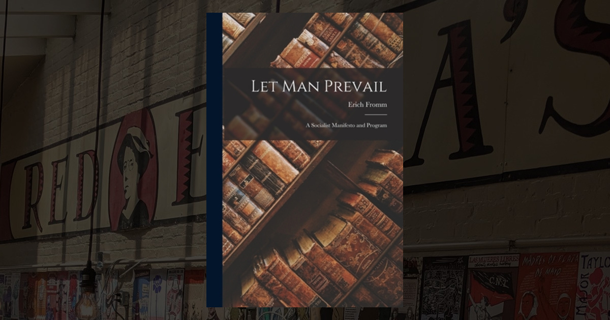 Let Man Prevail; a Socialist Manifesto and Program