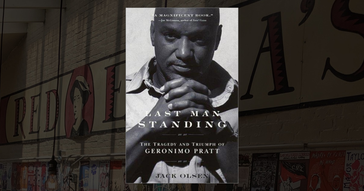 Last Man Standing : The Tragedy and Triumph of Geronimo Pratt