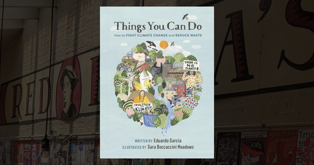 Things You Can Do: How to Fight Climate Change and Reduce Waste