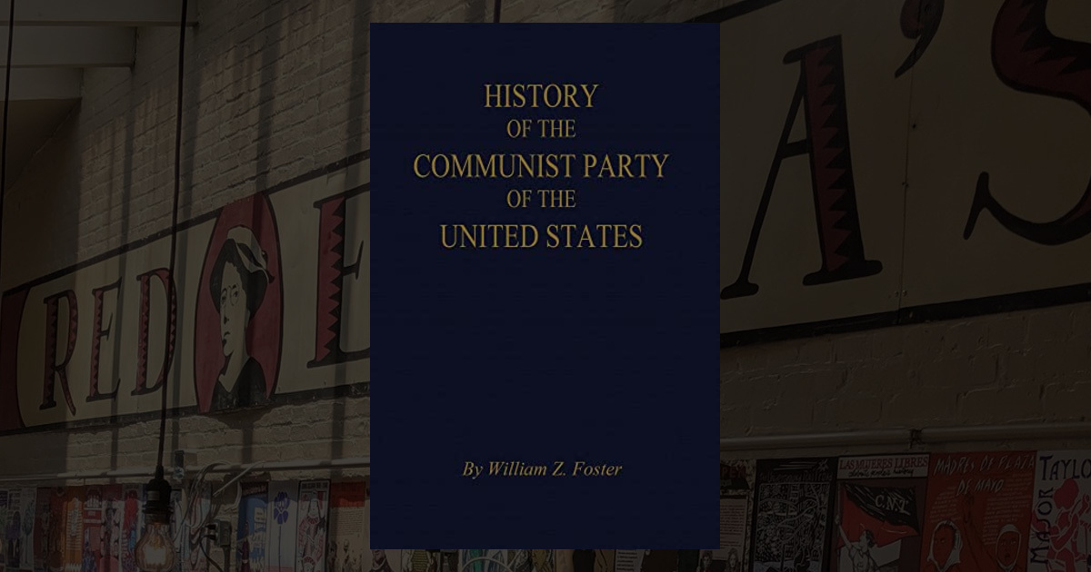The History of the Communist Party of the United States