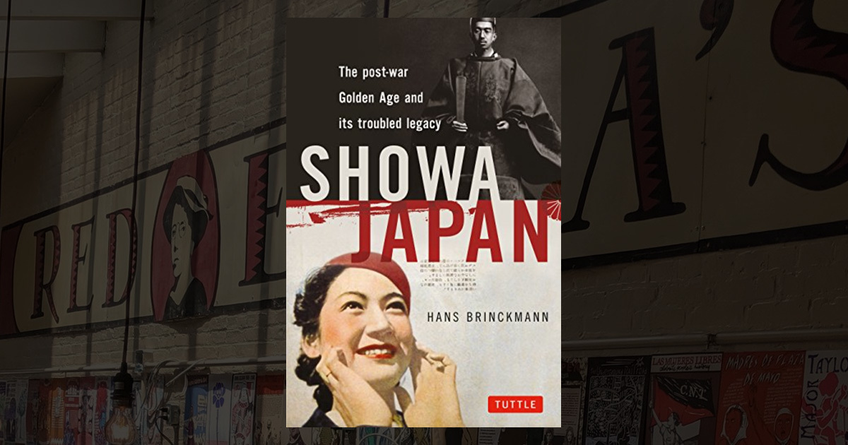 Showa Japan: The Post-War Golden Age and Its Troubled Legacy