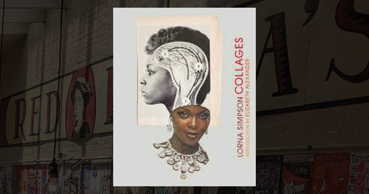 Lorna Simpson Collages: (Art Books, Contemporary Art Books, Collage Art ...