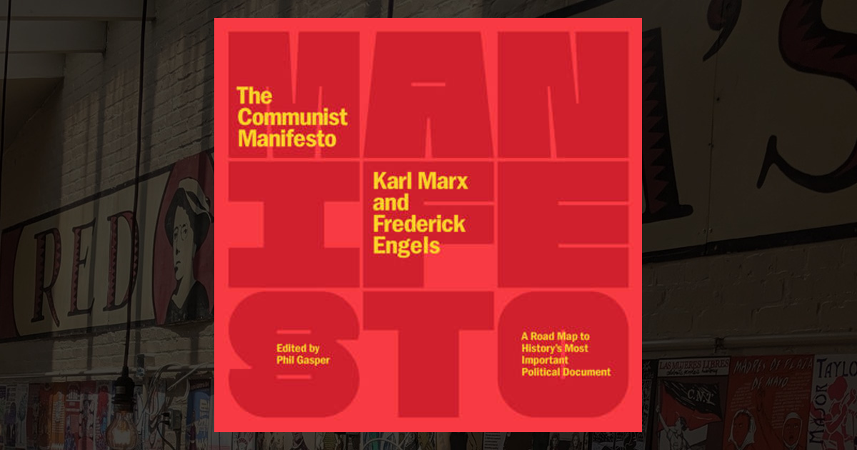 -- The Communist Manifesto: A Road Map to History's Most Important ...