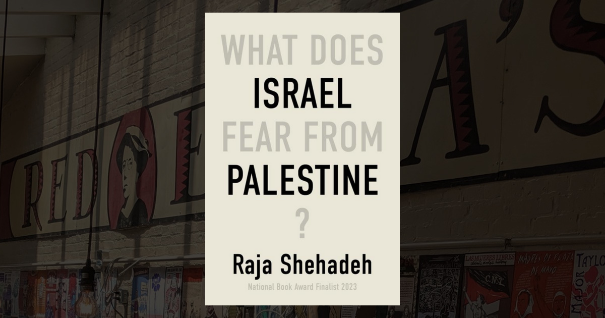 What Does Israel Fear From Palestine?