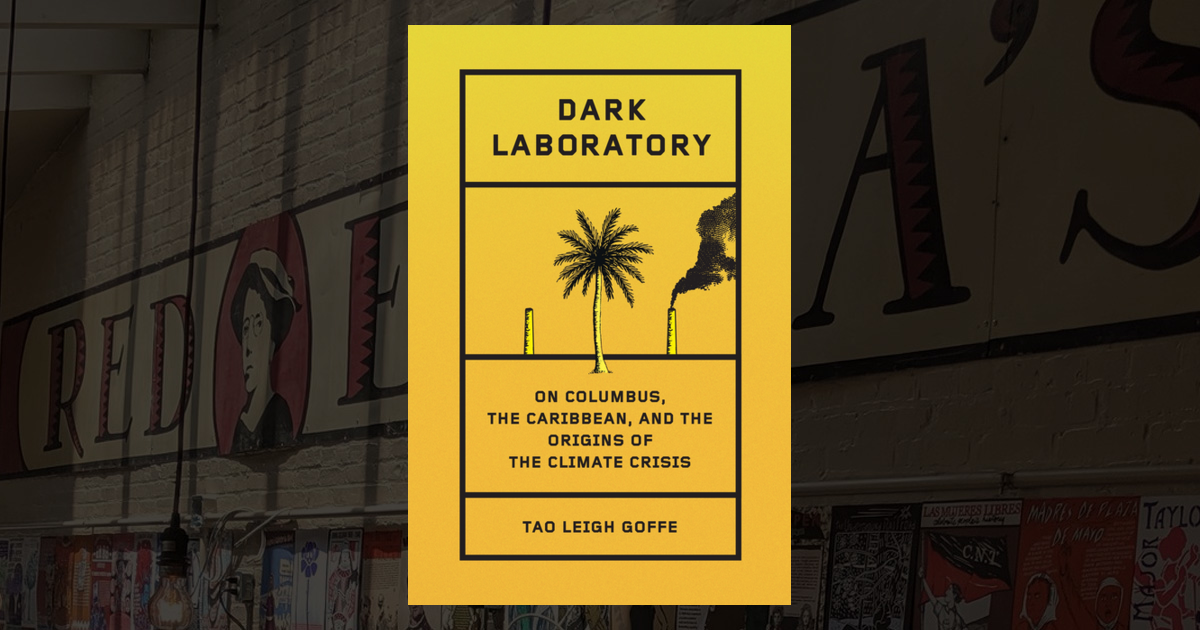 Dark Laboratory: On Columbus, the Caribbean, and the Origins of the ...