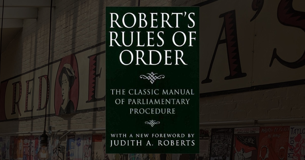 Robert's Rules of Order: The Classic Manual of Parliamentary Procedure