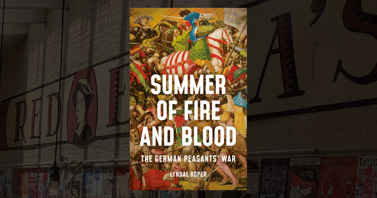 Summer of Fire and Blood: The German Peasants' War