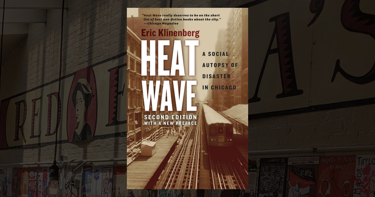 Heat Wave: A Social Autopsy of Disaster in Chicago