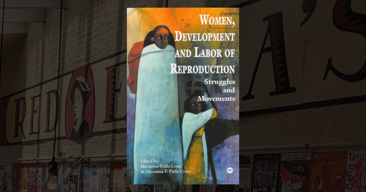 Women, Development and Labour Reproduction: Issues of Struggles and ...