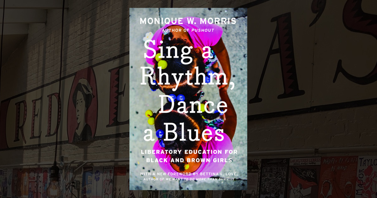 Sing a Rhythm, Dance a Blues: Education for the Liberation of Black and ...
