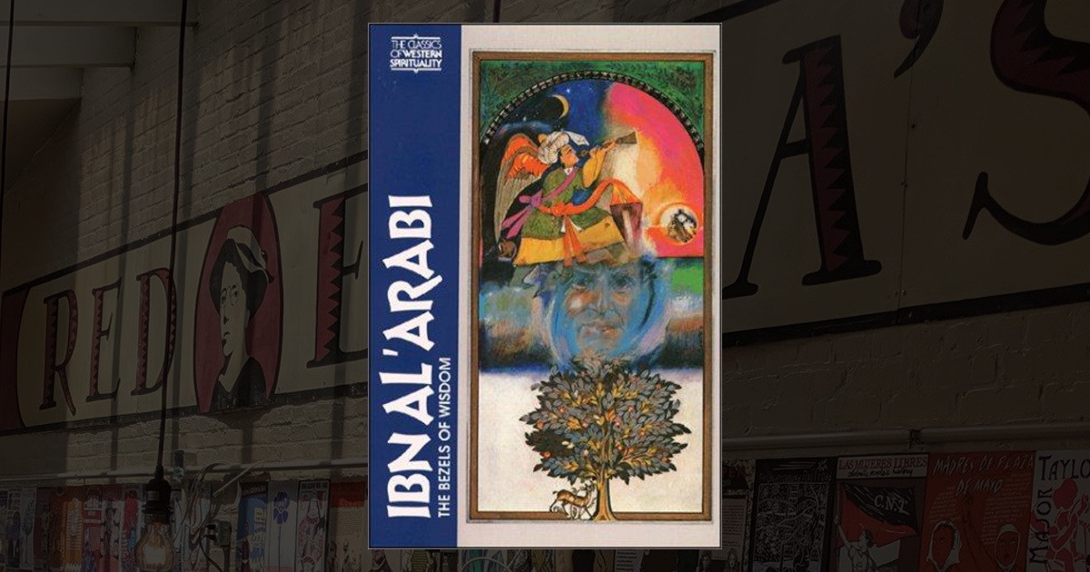 Ibn-Al-Arabi: The Bezels of Wisdom (Classics of Western Spirituality ...