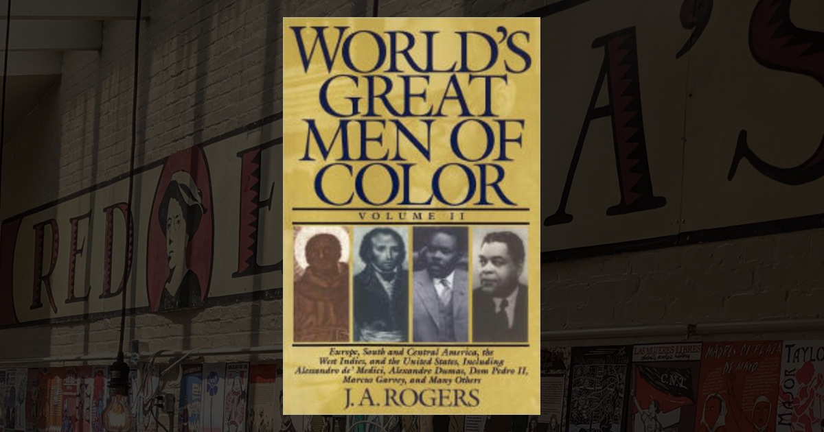 -- World's Great Men of Color, Volume II: Europe, South and Central ...
