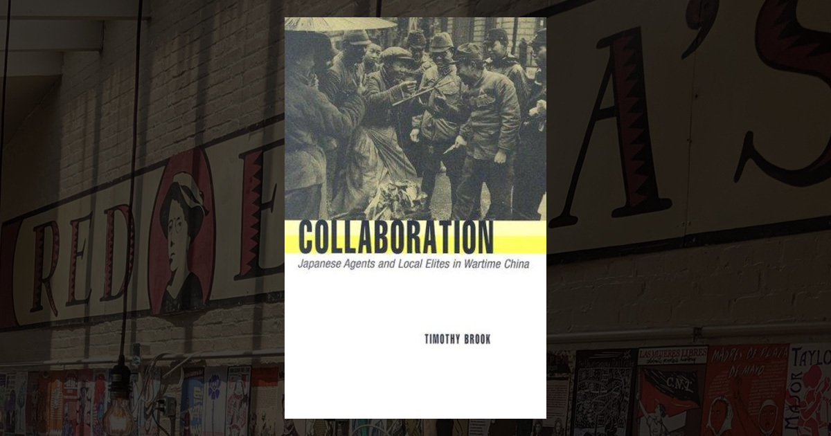 Collaboration: Japanese Agents and Local Elites in Wartime China