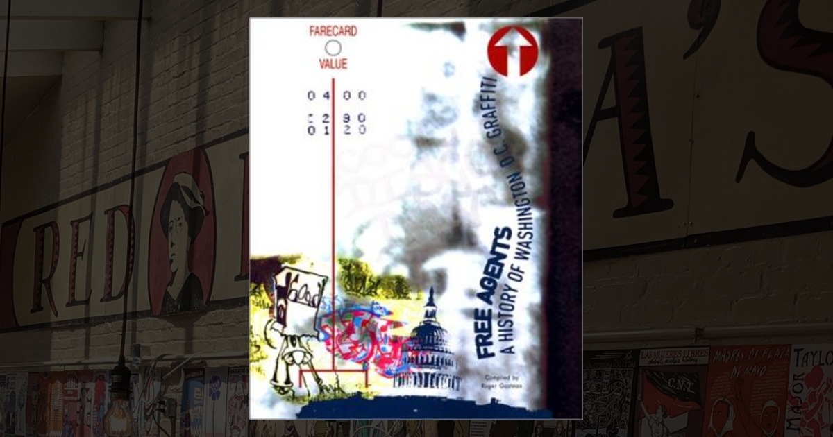 free agents a history of dc graffiti