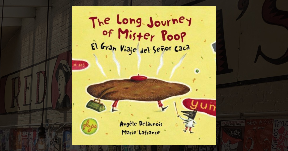 The Long Journey of Mister Poop / El gran viaje del Senor Caca